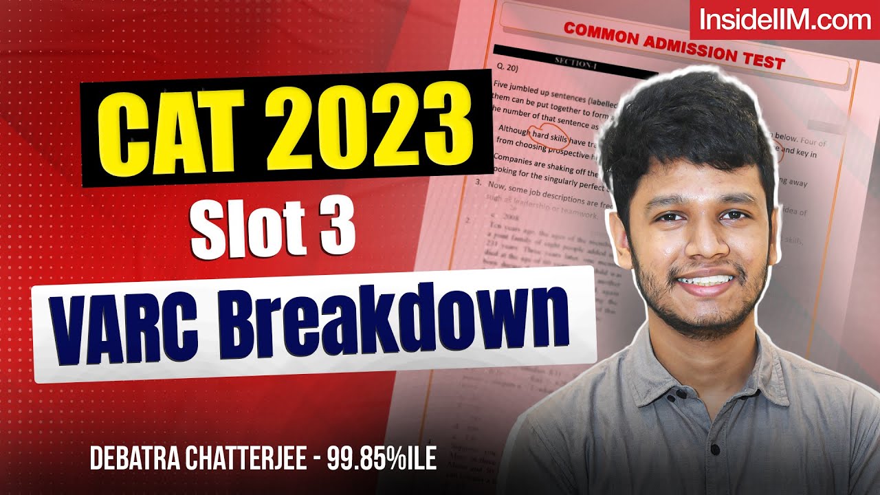CAT 2023 Slot 3 VARC Breakdown: Tips from a 99.85 Percentiler - YouTube