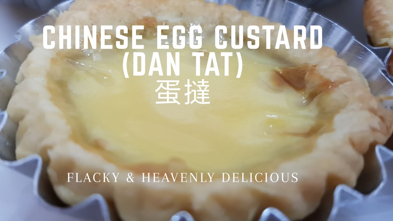 Chinese Egg Custard (Dan Tat) 蛋撻 - YouTube