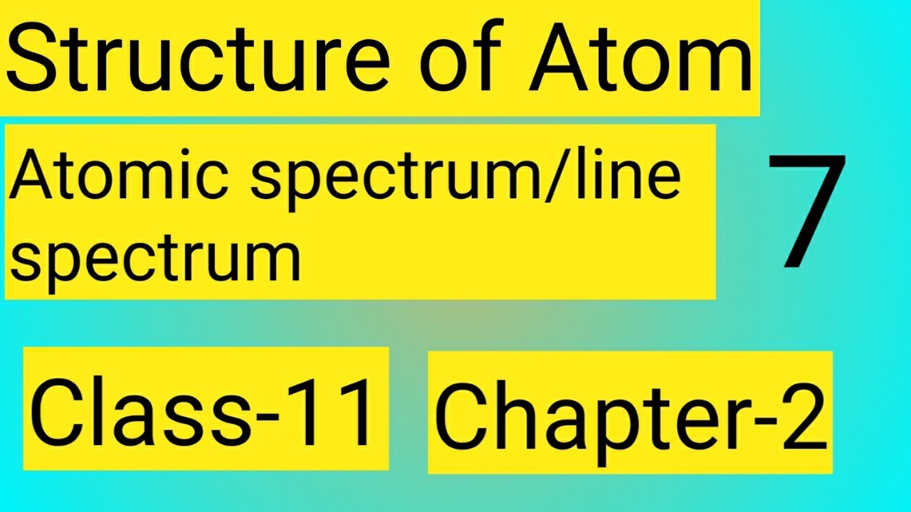 Atomic Spectrum/Line Spectrum Class 11 - YouTube