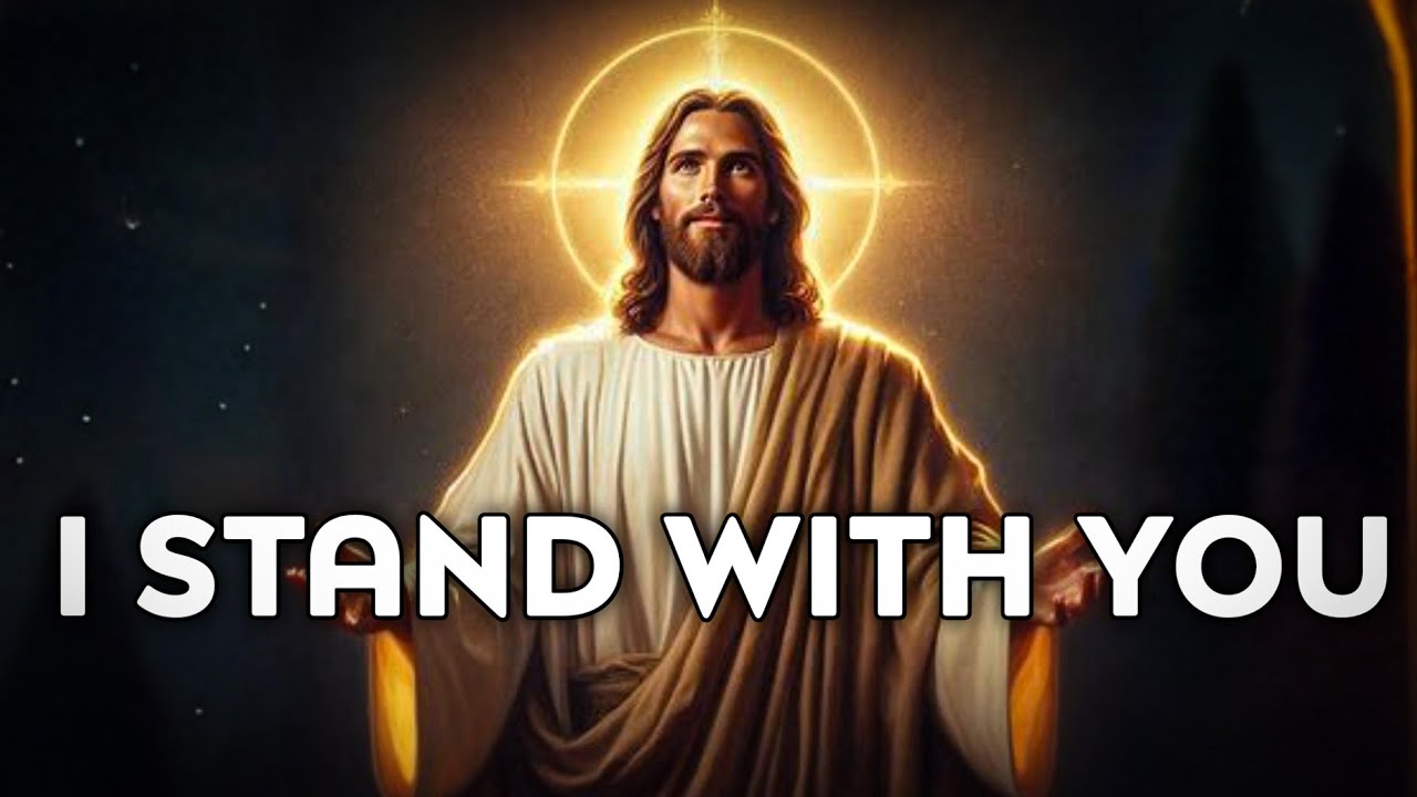 I Stand With You | God Message Today |God Message For You | Gods ...