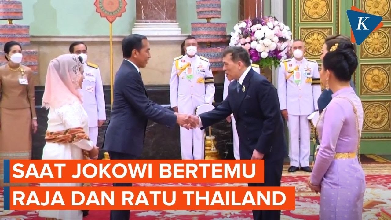 Momen Pertemuan Jokowi dengan Raja dan Ratu Thailand - YouTube