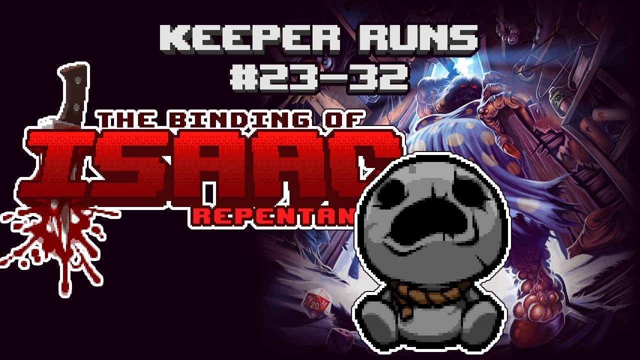 Keeper Runs #23-32 | The Binding of Isaac: Repentance - YouTube