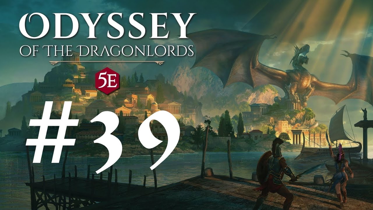 🔴 DnD 5e Odyssey of the Dragonlords Ep #39 Battle of Mytros Kentimane ...