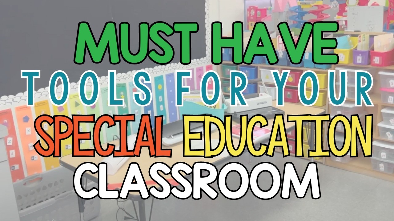 The Tools You Need to Create an Effective Special Ed Classroom - YouTube
