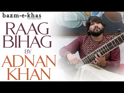 Raag Bihag | Adnan Khan | Bazm e Khas