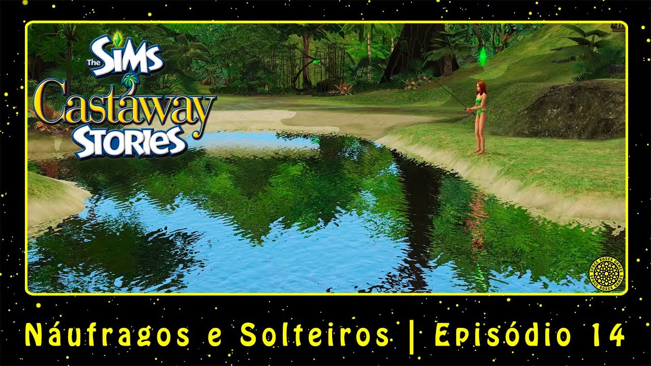 The Sims: Histórias de Náufragos (PC) Náufragos e Solteiros - Episódio ...