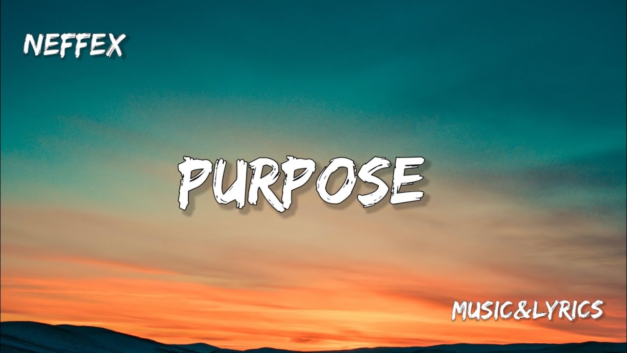 NEFFEX - Purpose (Lyrics) - YouTube