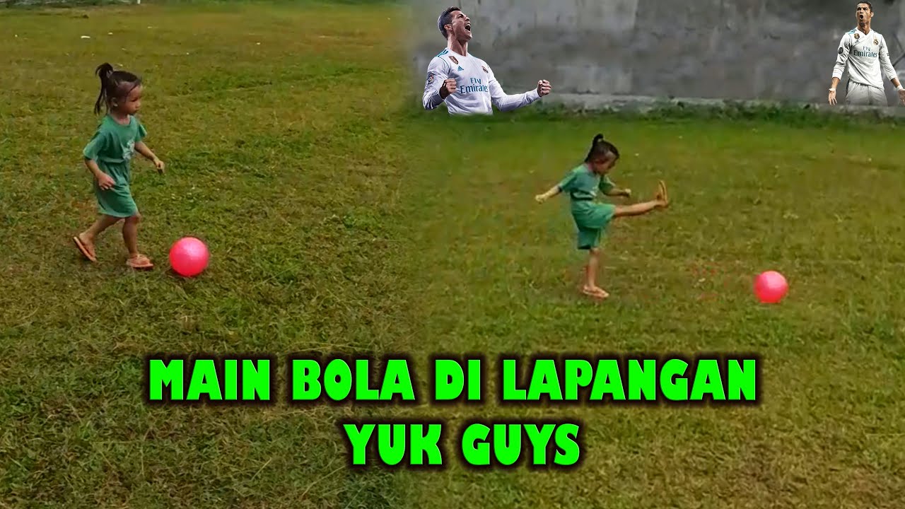 MAIN BOLA DI LAPANGAN YUK GUYS - YouTube
