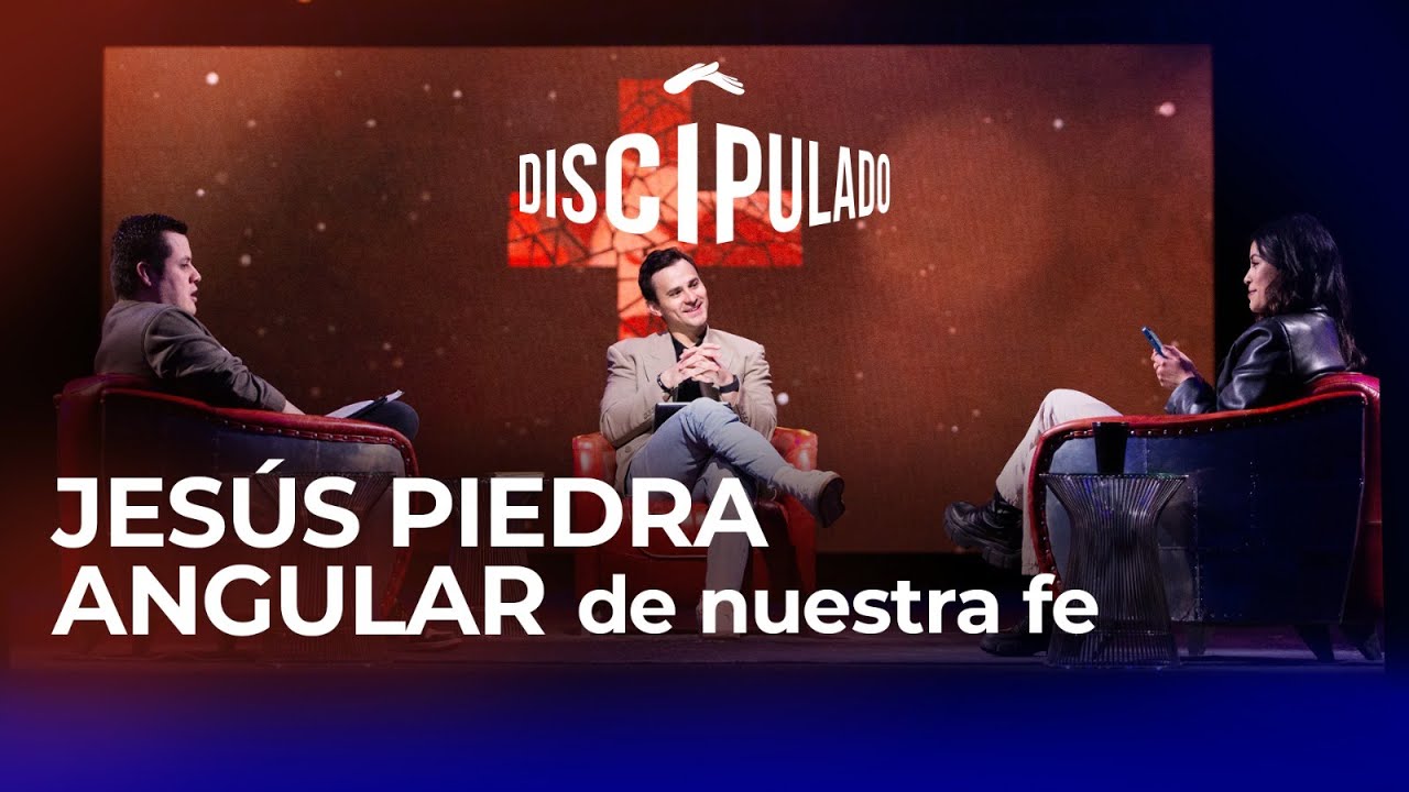 Jesús piedra angular de nuestra fe #Discipulado - YouTube