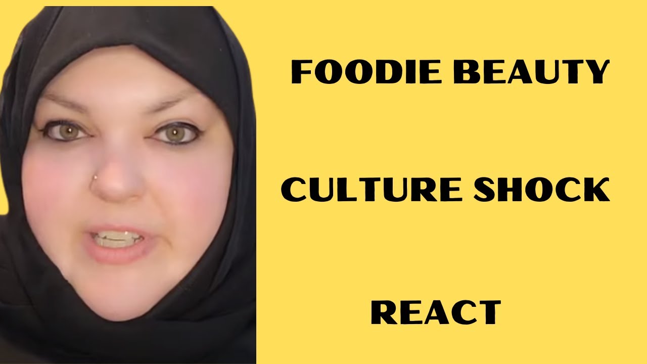 FOODIE BEAUTY CULTURE SHOCK REACT - YouTube