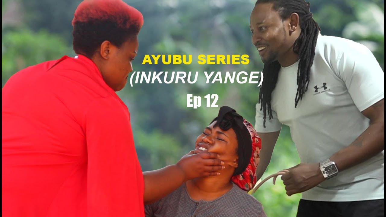 AYUBU SERIES(inkuru yanjye) S1-EP 12/CHANTAL NONEHO AKUBISWE NINKUBA ...