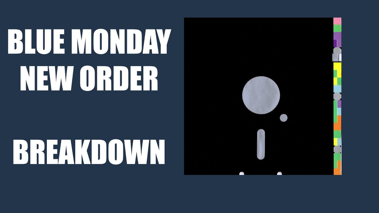 New Order - Blue Monday: Breakdown - YouTube