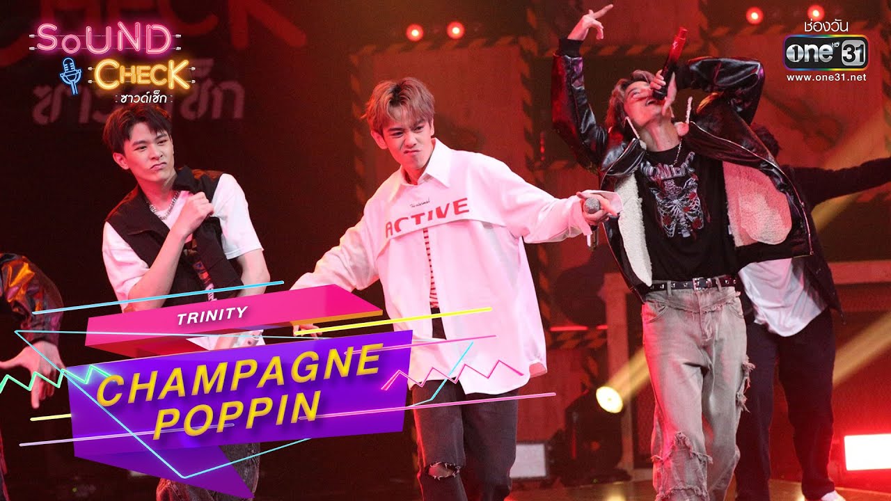 Champagne Poppin - TRINITY | SOUND CHECK EP.2 | one31 - YouTube