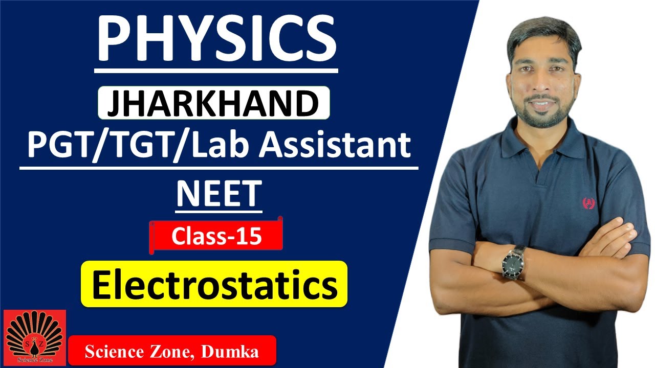 II Jharkhand II PGT II TGT II Physics II Lab Assistant II Electrostatics -2 II Class-15 II - YouTube