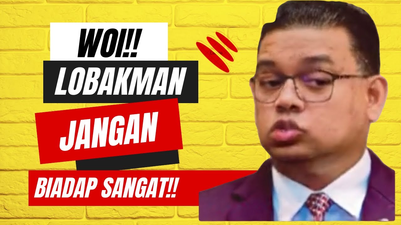 Woi!! Lobakman Jangan Biadap Sangat!! || Lokman Adam - YouTube