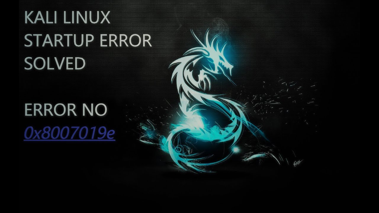 KALI LINUX ERROR 0x80007019e SOLVED IN WINDOWS 10 - YouTube