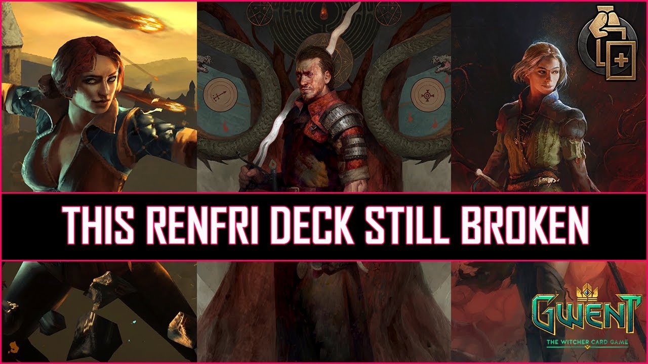 Gwent | This Nilfgaard Renfri Deck Still Broken | Patch 11.3 - YouTube