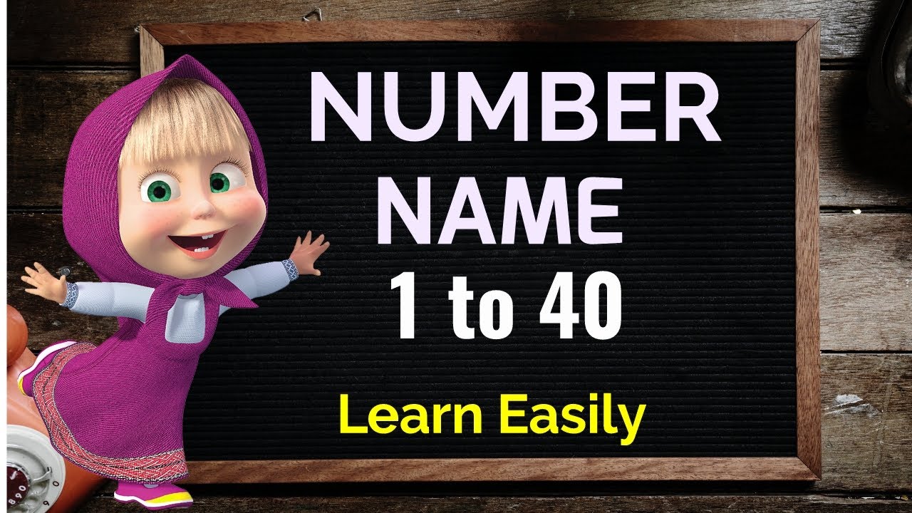 Number Name, Number Name 1 to 40, Number with spelling, Number name one ...