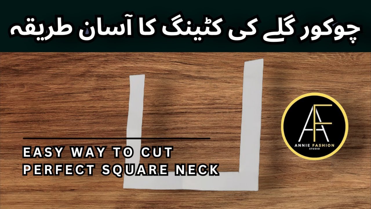 Square Neck Design Cutting | Chakor Gala Cutting Krnay Ka Trika ...