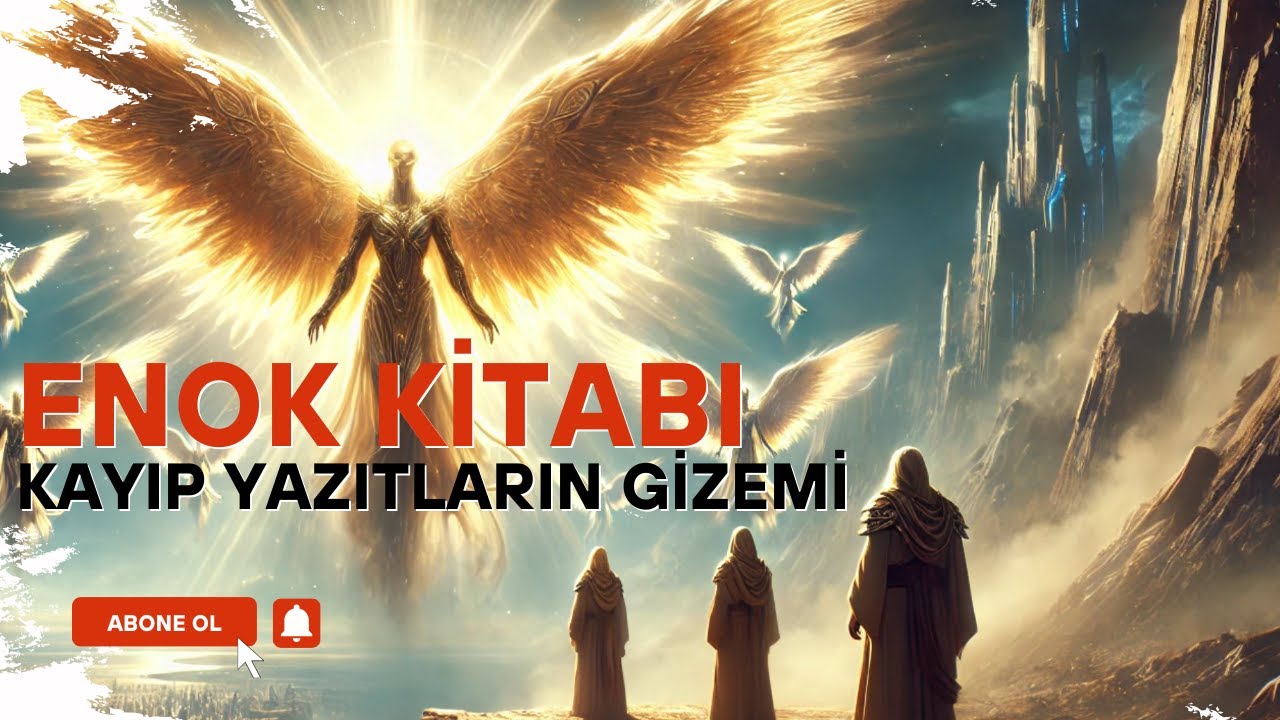 ENOK KİTABI: KAYIP YAZITLARIN GİZEMİ - YouTube