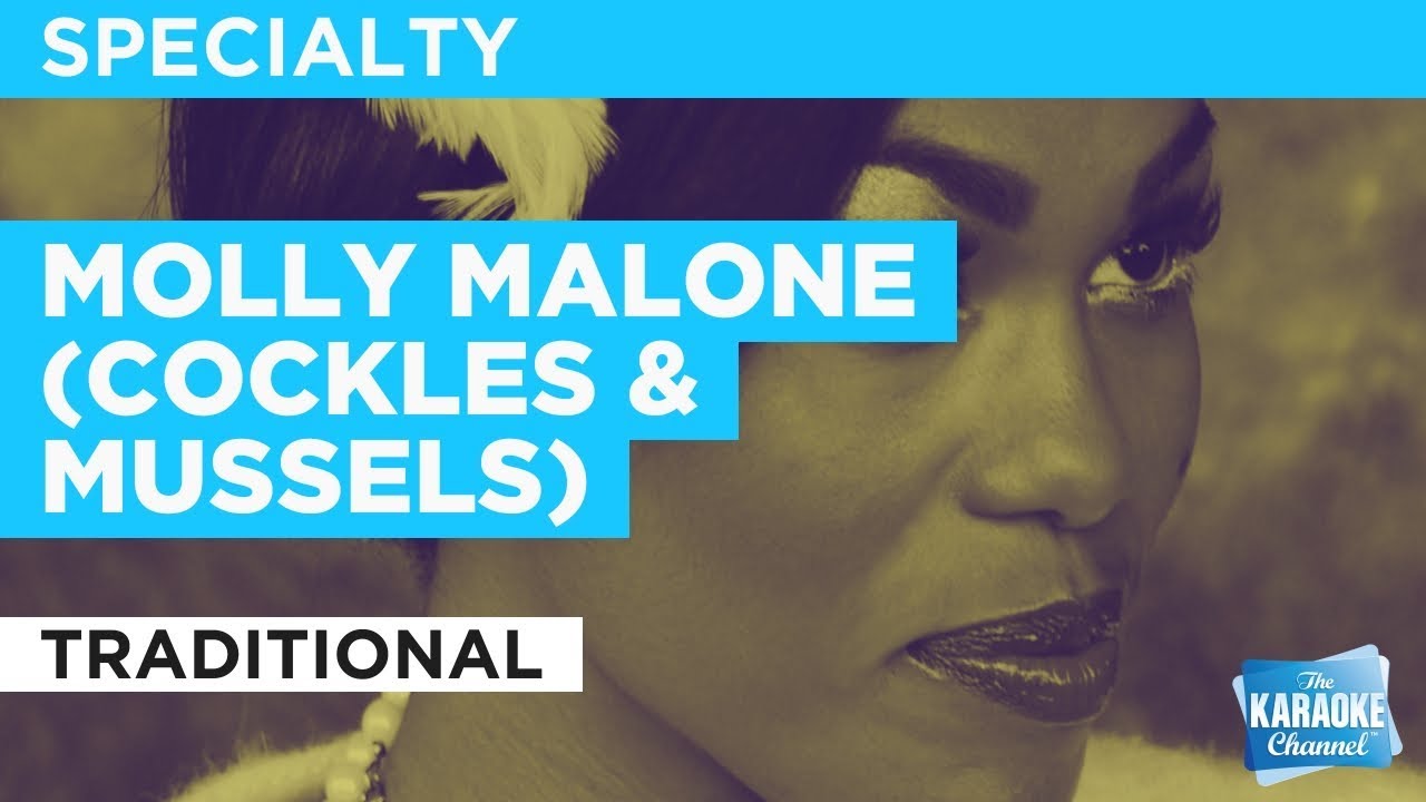 Molly Malone (Cockles & Mussels) in the Style of "Traditional" with ...