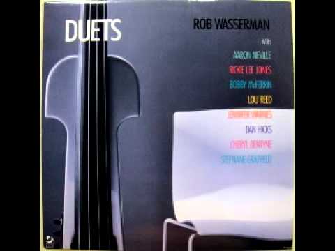 Rob Wasserman & Jennifer Warnes - Duets - YouTube