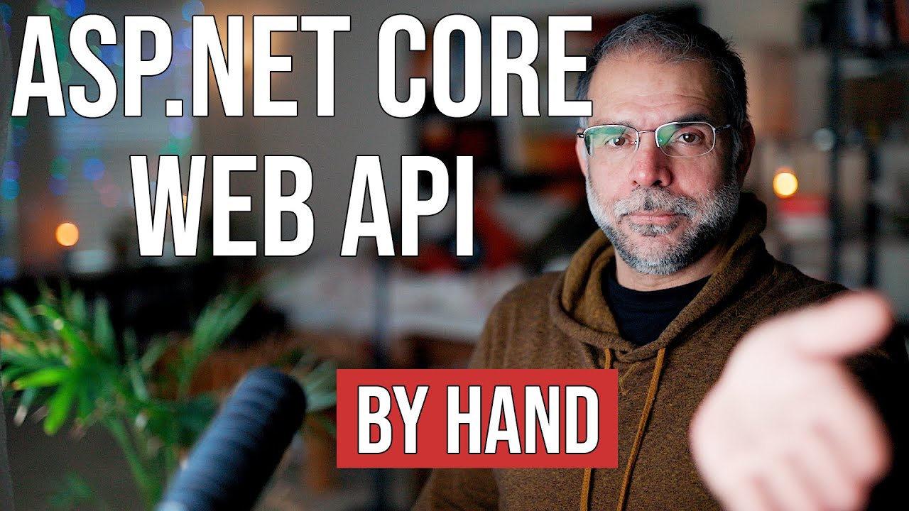 Asp.Net Core Web API By Hand - YouTube