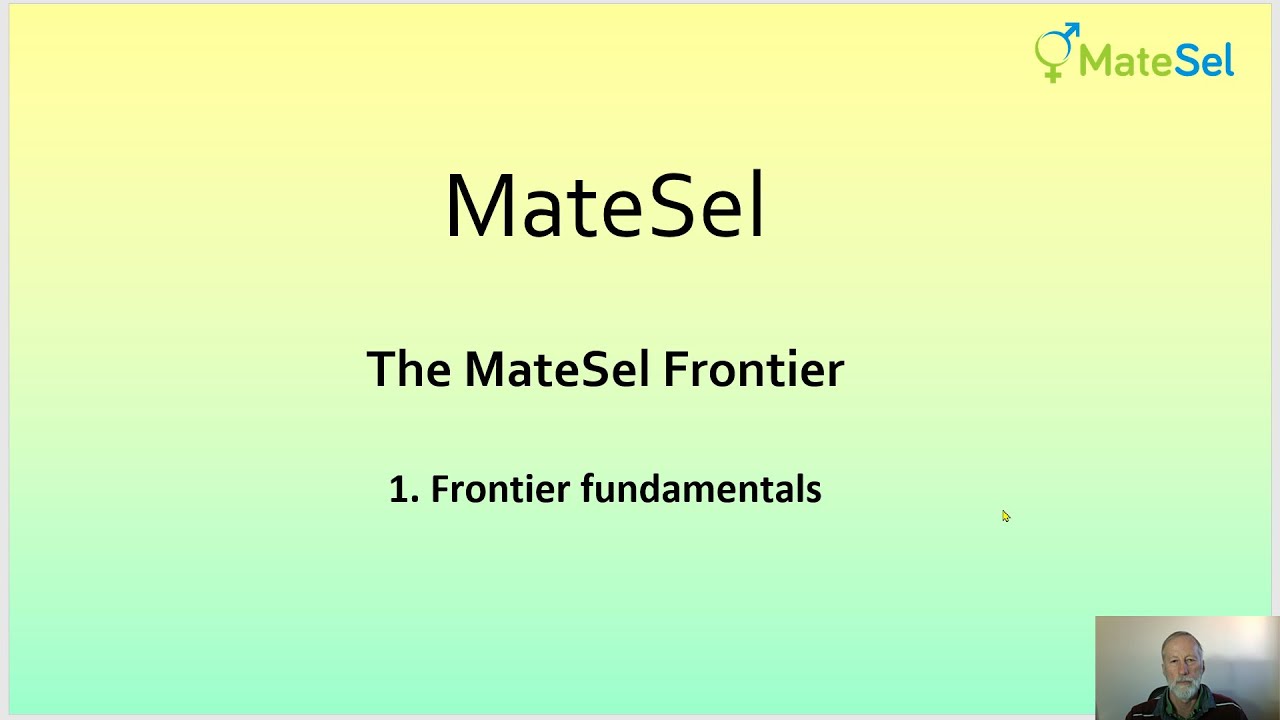 The MateSel Frontier: 1. Frontier fundamentals - YouTube