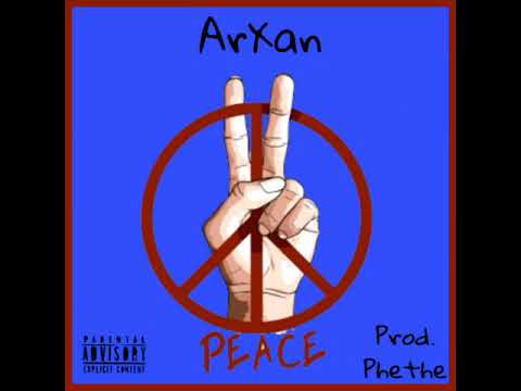 ArXan - Peace (prod. PheThe) Official Audio