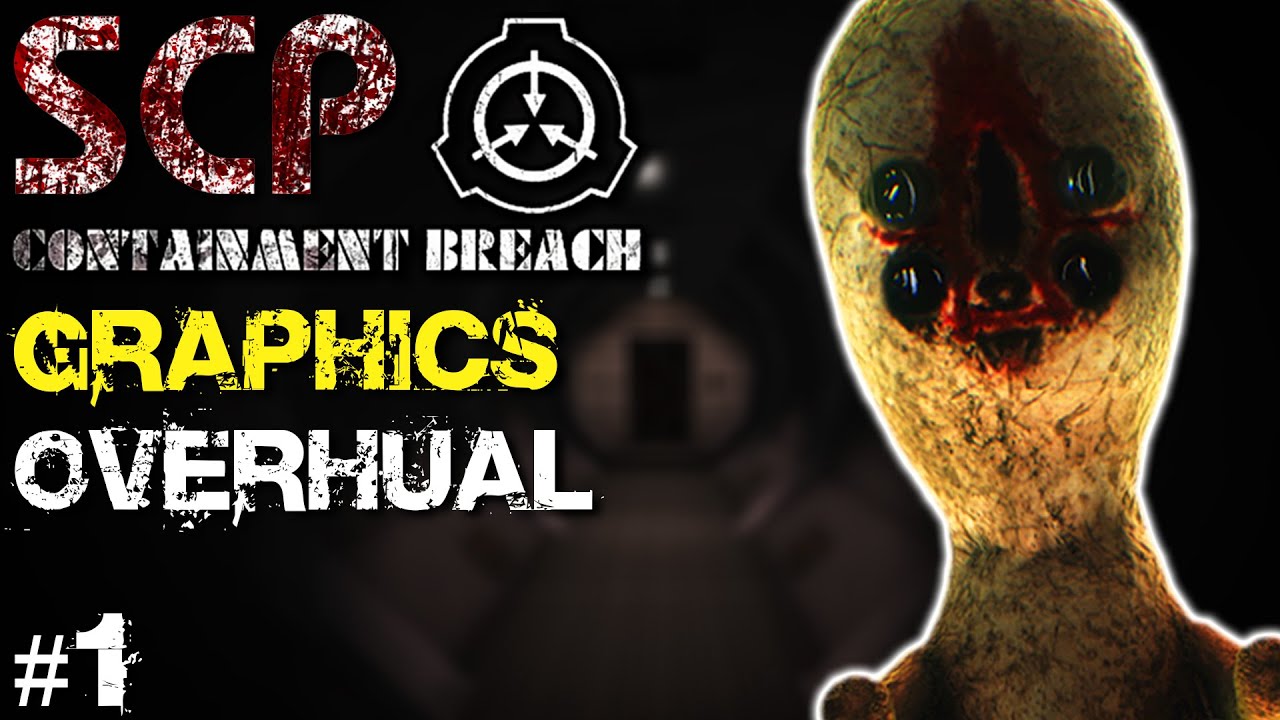 Everything Has Been Upgraded! | SCP:CB | Graphics Overhaul Mod #1 - YouTube