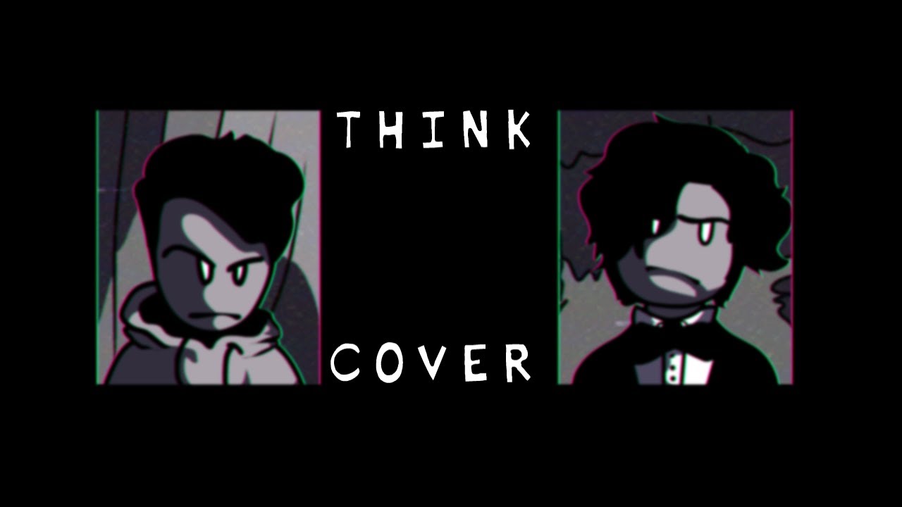 Think, But me and my friend sing it (FNF Funkdela Catalogue) - YouTube