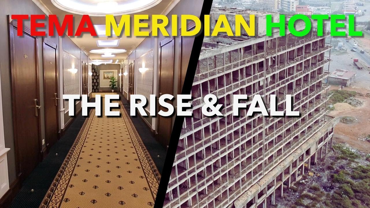 The Rise and Fall of the Tema Meridian Hotel | Nkrumah’s Vision - YouTube