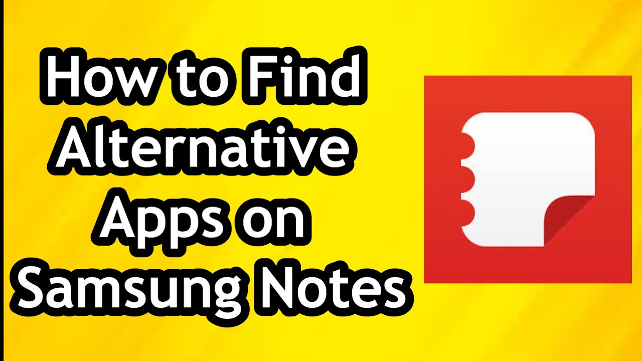 How to Find Alternative Apps on Samsung Notes - YouTube