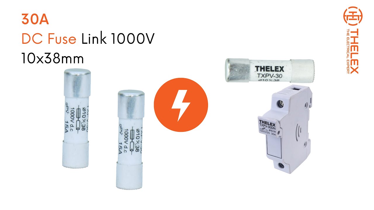 30A DC Fuse Link 1000Vdc 10x38mm - THELEX DC Fuse Link 30A - YouTube