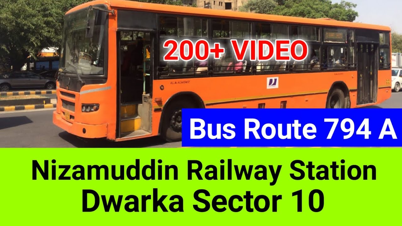 Bus Route 794 A | Nizamuddin Railway Station To Dwarka Sector 10 | E ...