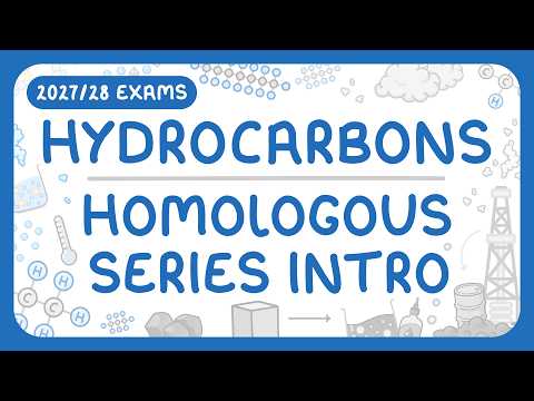 GCSE Chemistry - Hydrocarbons - Alkanes & Homologous Series (2027/28 exams)