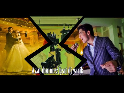 Azad donmez feat dj yarik(Avaza toy).Saylanan.com