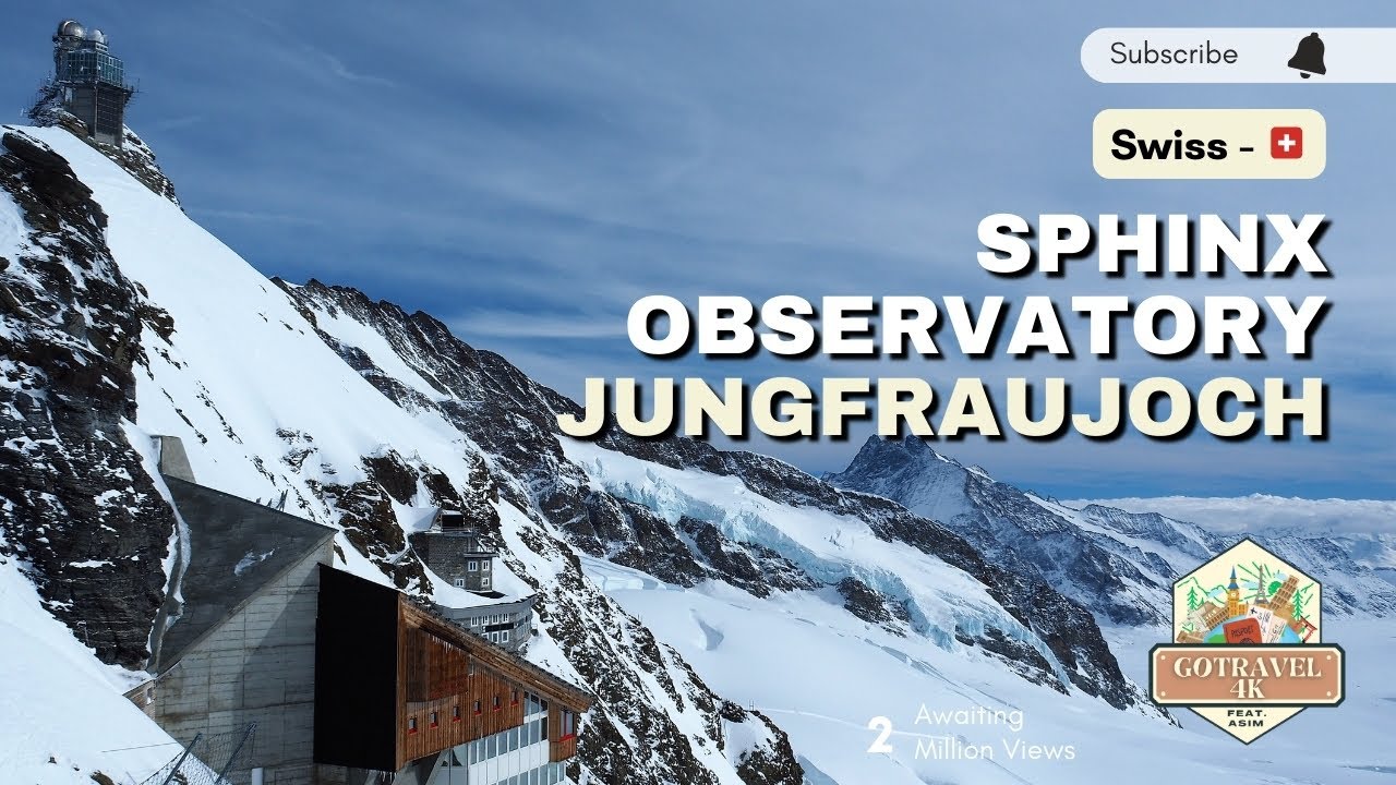 Europe ke Top par , Amazing view … Jungfraujoch Sphinx Observatory Tour ...