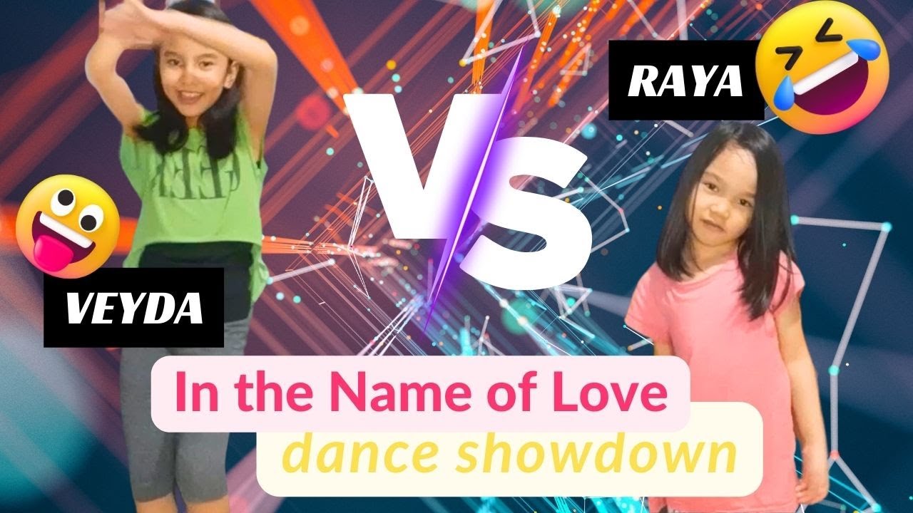 Veyda Vs Raya In The Name Of Love Dance Showdown Funny Video veyda-vs-raya-in-the-name-of-love-dance-showdown-funny-video