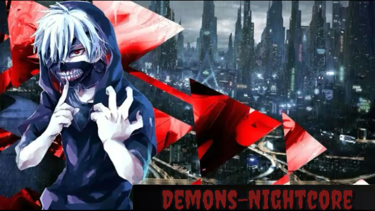 Demons-Nightcore - YouTube