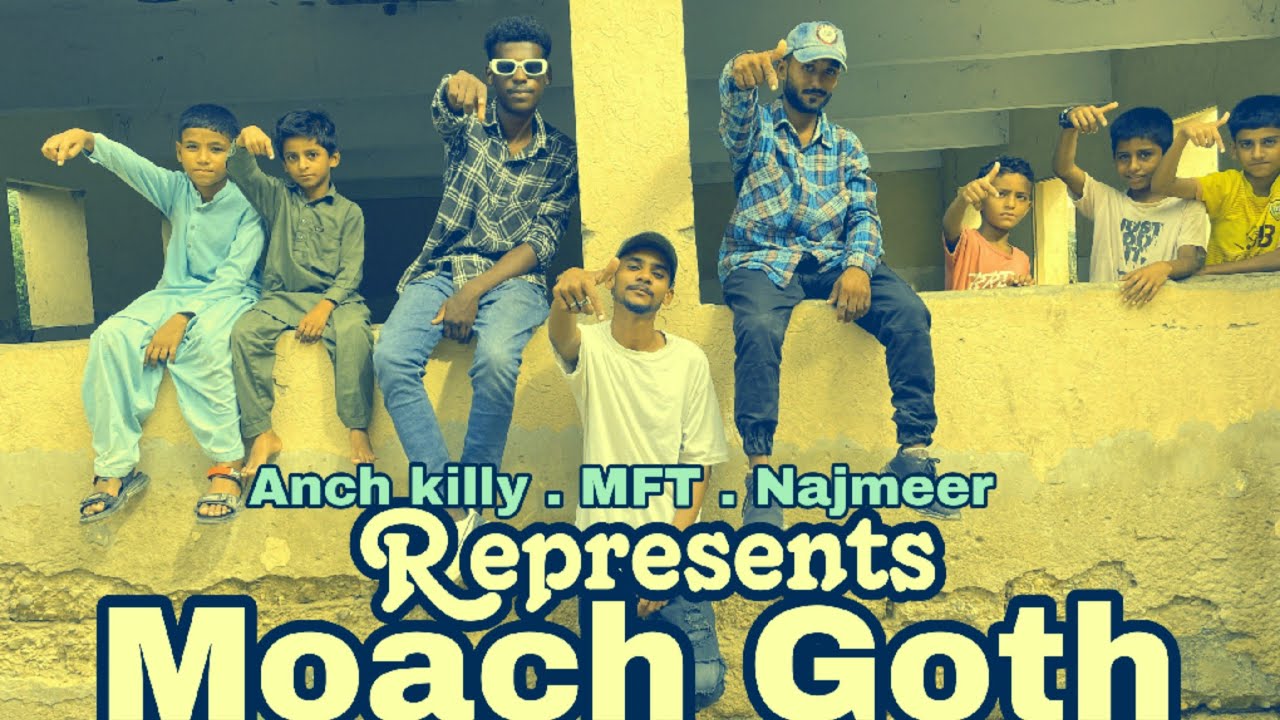 REPRESENT MOACH_-_Anch kiily_-_MFT_-_Najmeer_!!New Official Video Rap ...