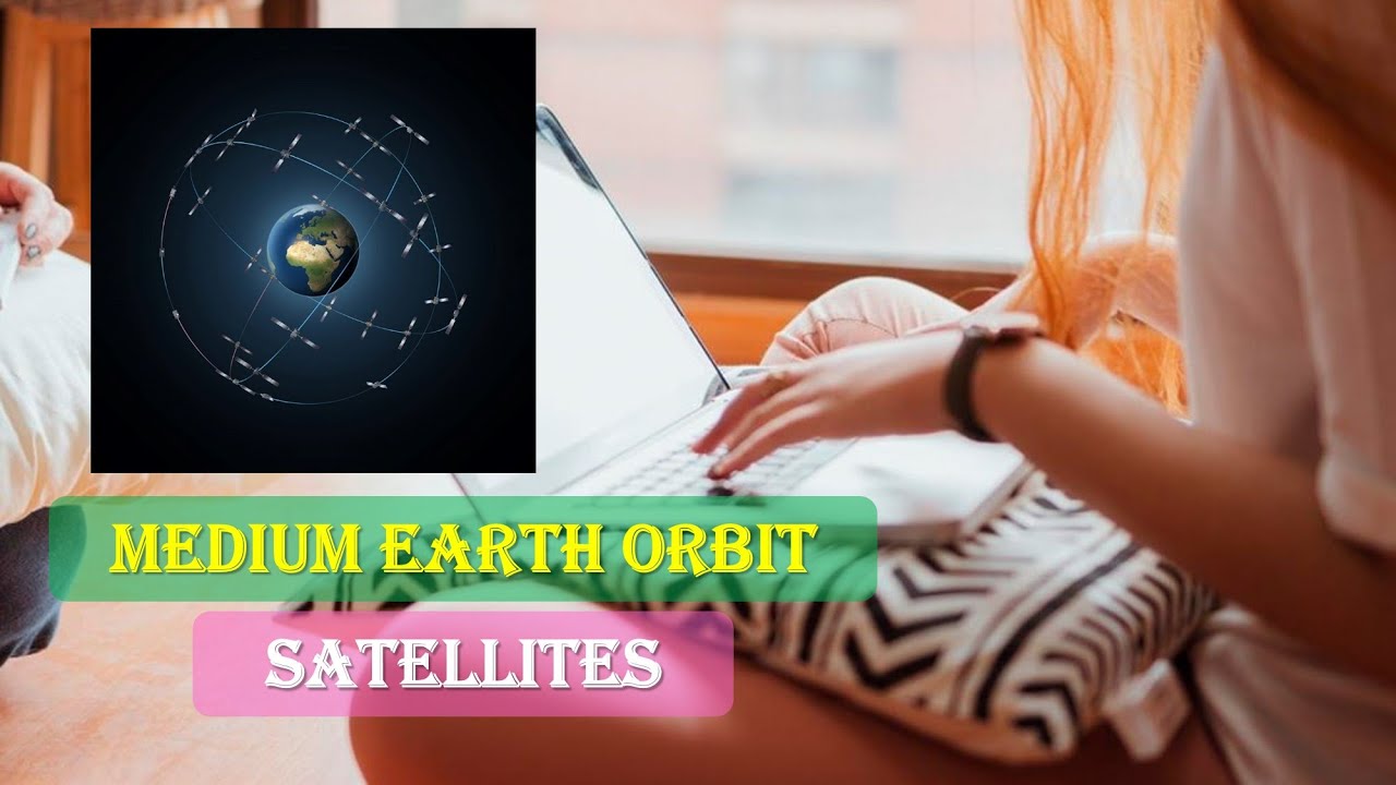 Medium Earth Orbit