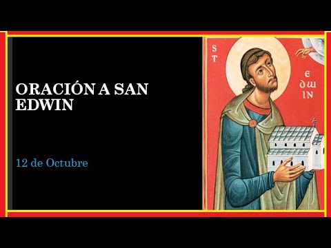 12. Oración a San Edwin 👉 12 DE OCTUBRE 🙏🙏🙏 - YouTube