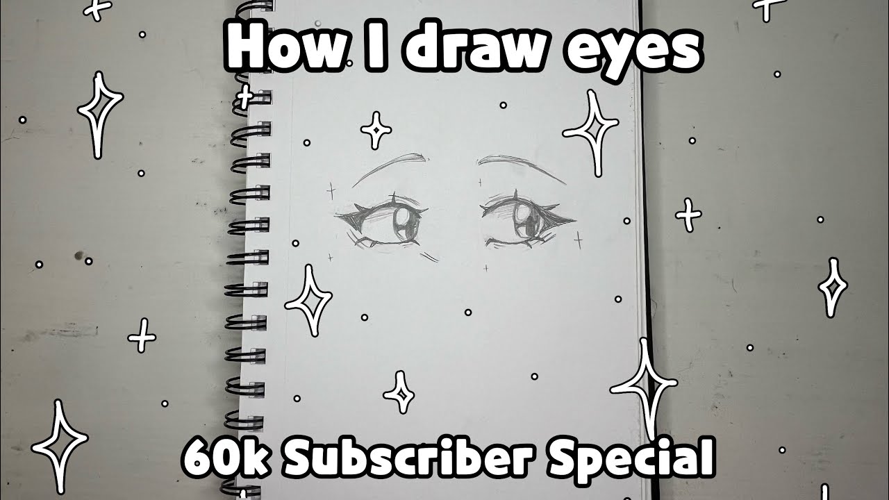 How I draw Eyes || 60k Subscriber Special || Art Tutorial - YouTube
