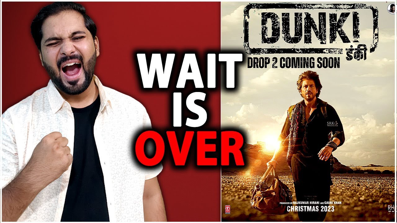 Dunki Drop 2 Release Date | Salaar Vs Dunki | Dunki First Song Update ...