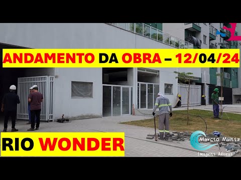 RIO WONDER - ANDAMENTO DA OBRA - 12/04/24 - 08:50 - YouTube