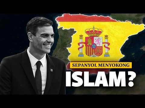 Kenapa Sepanyol Kini Semakin Menyokong Orang Islam?