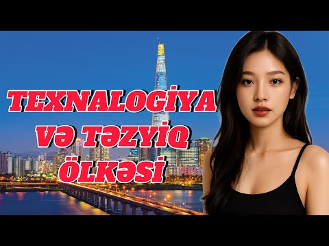Cənubi Koreyada həyat, təhsil və iş imkanları – CƏNUBİ KOREYA HƏQİQƏTLƏRİ!