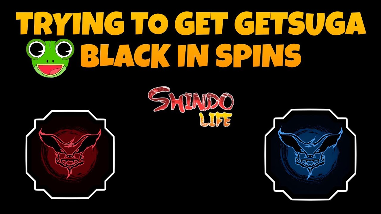 Spining for Getsuga Black bloodline in Shindo Life..... - YouTube