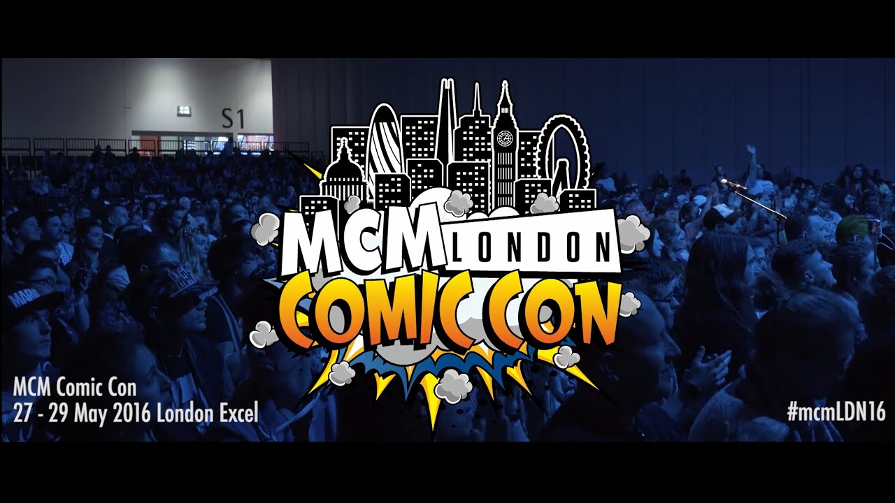 MCM London Comic Con May 2016 - YouTube